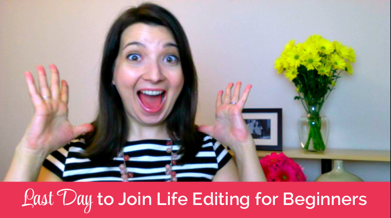 Last Day to Join Life Editing for Beginners! - Sage Grayson, Life Editor