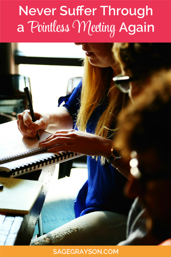 Never Suffer Through a Pointless Meeting Again - Sage Grayson Life Editor