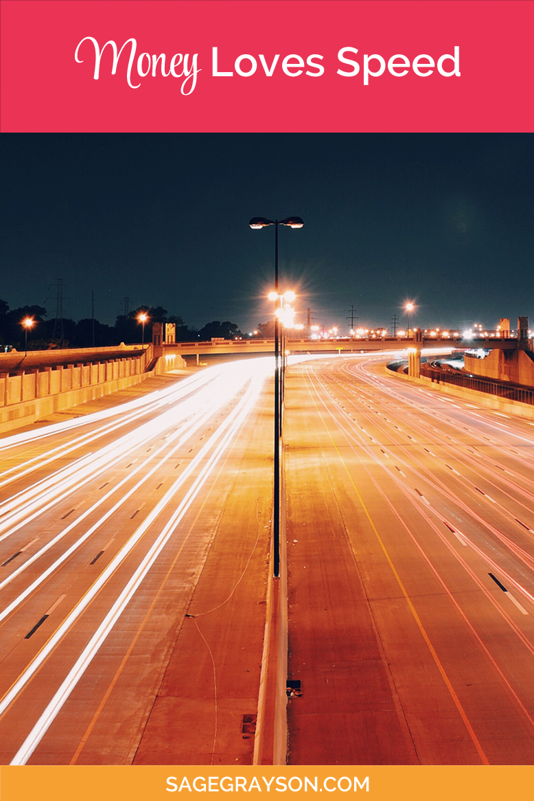 Money Loves Speed - Sage Grayson, Life Editor