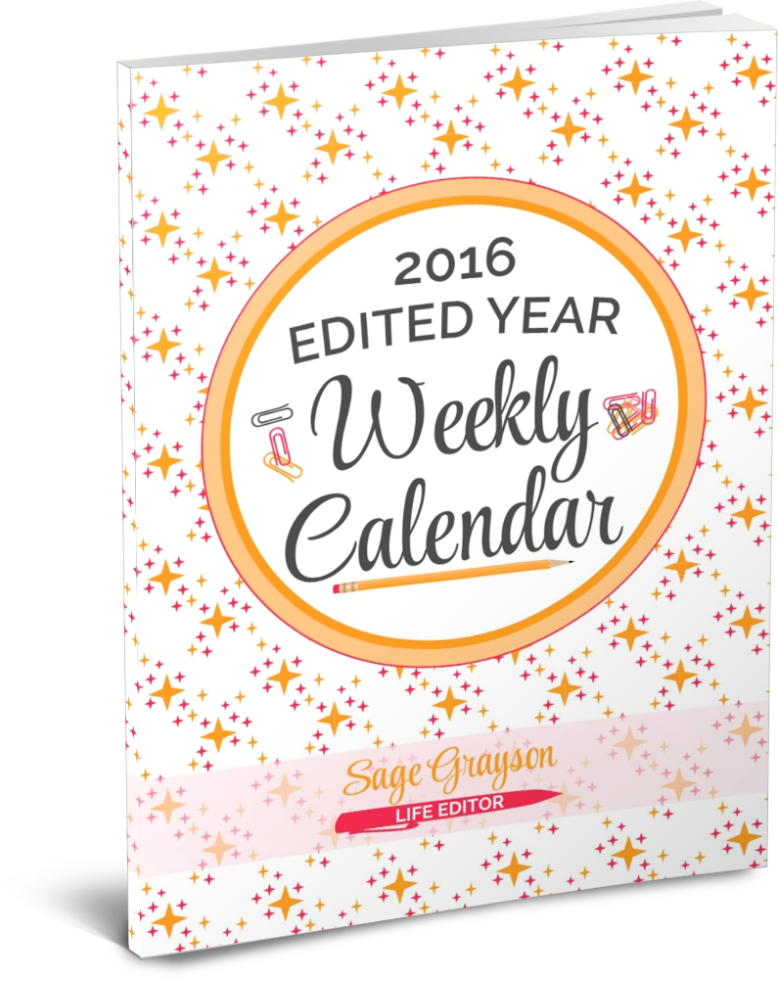Inside the 2016 Edited Year Weekly Calendar - Sage Grayson, Life Editor