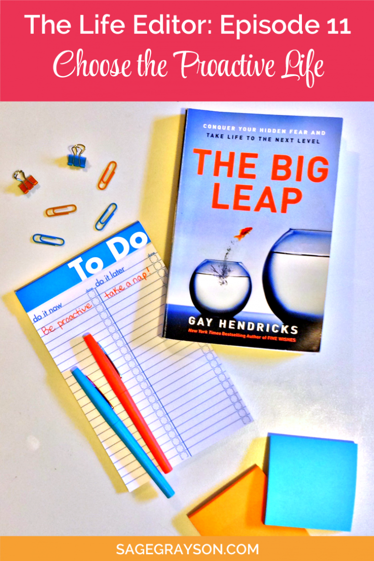 The Life Editor Podcast Ep. 11: Choose the Proactive Life - Sage ...