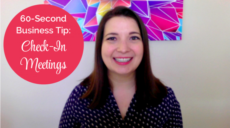 60-Second Business Tip: Check-In Meetings - Sage Grayson, Life Editor