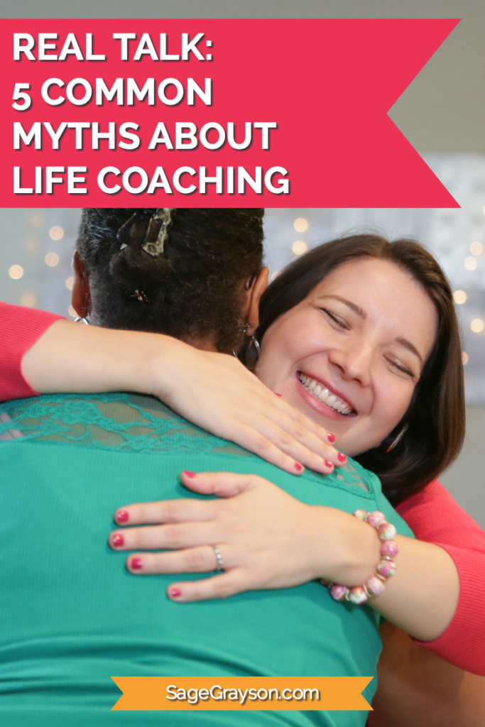 Real Talk: 5 Common Myths About Life Coaching - Sage Grayson Life Editor