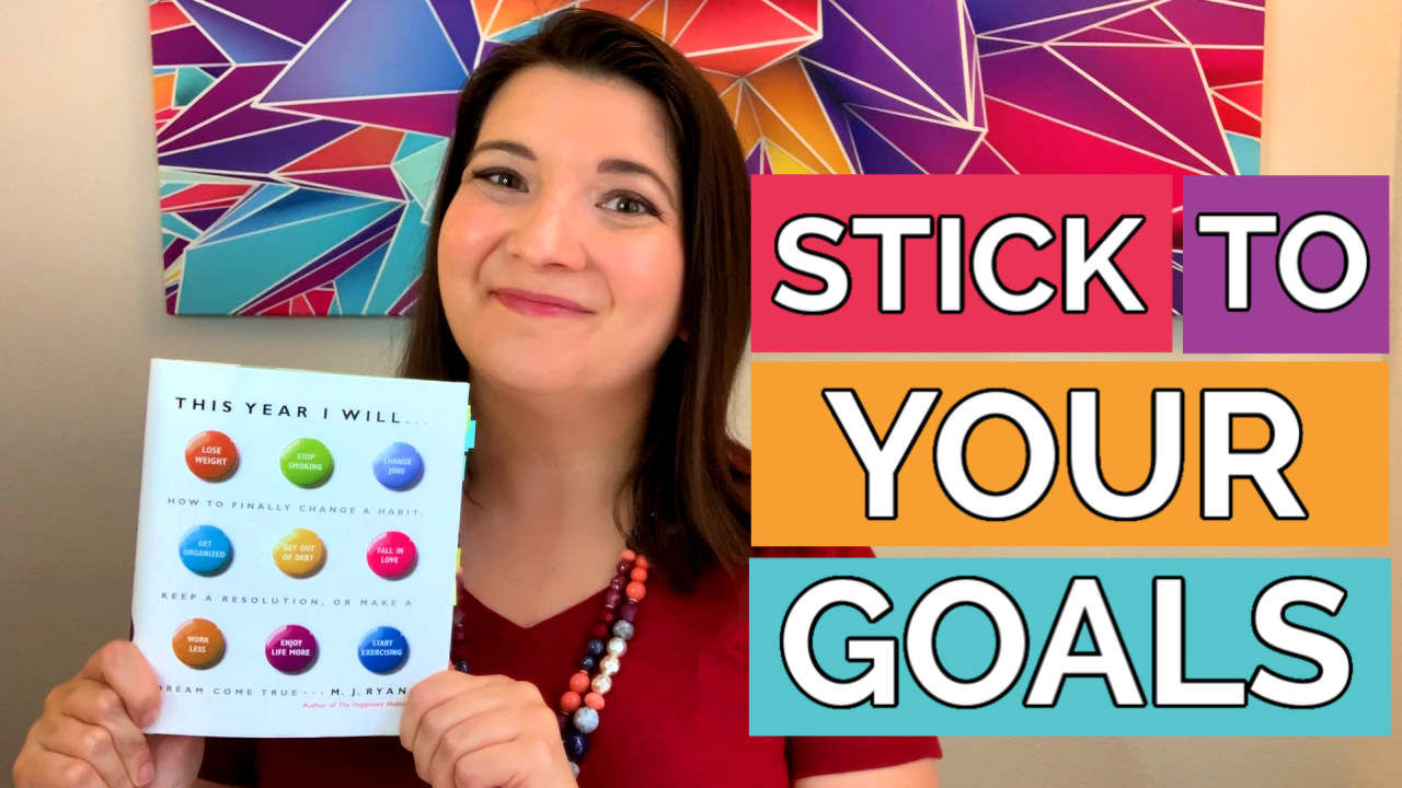 Stick to Your Goals for Good | Avoid These Mistakes! - Sage Grayson, Life Editor