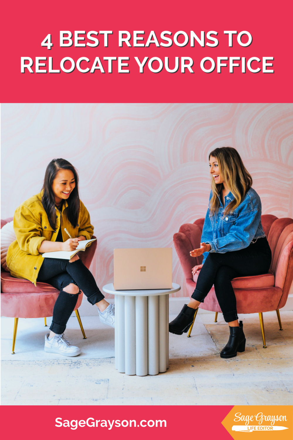 4 Best Reasons to Relocate Your Office - Sage Grayson, Life Editor