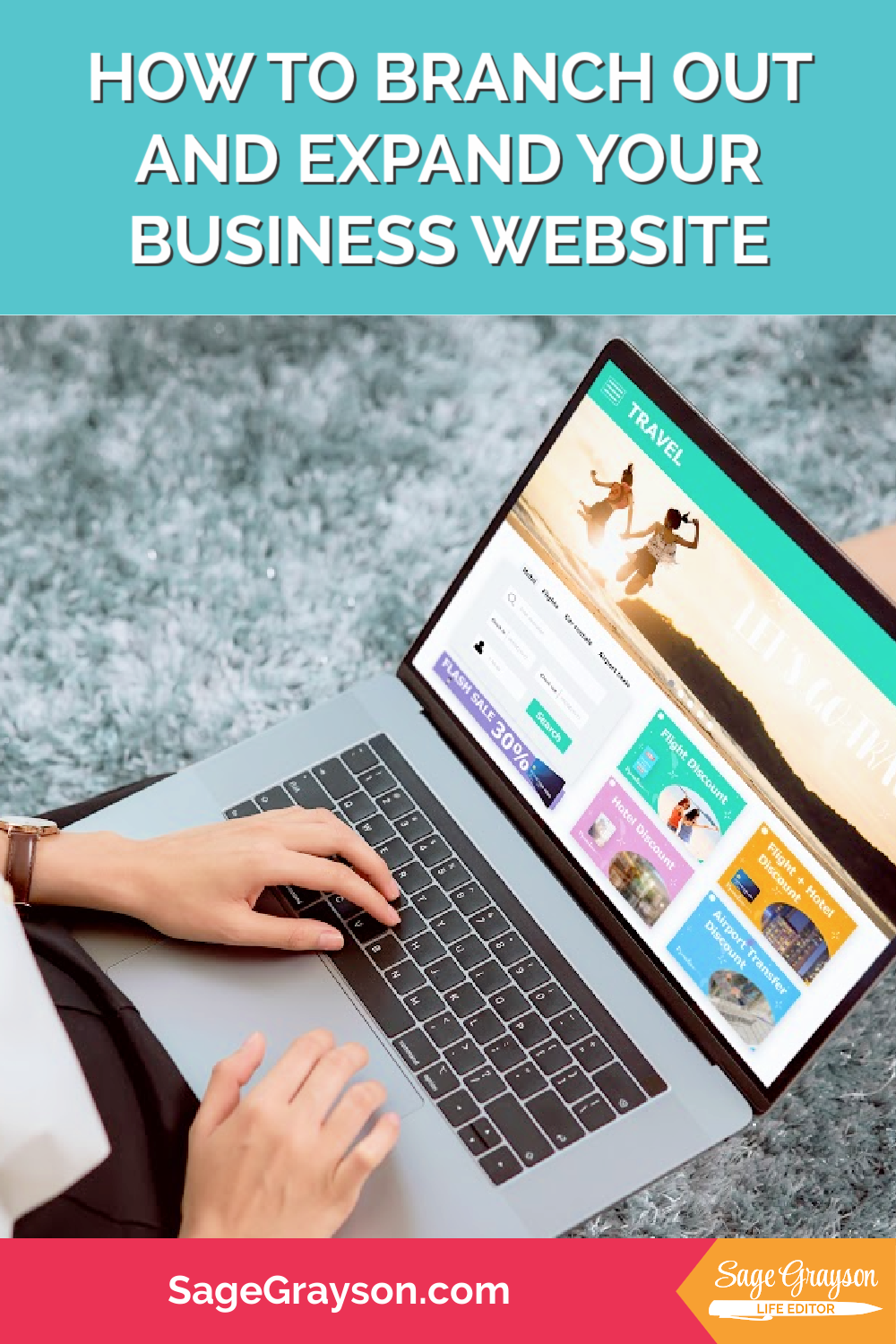 How to Branch Out and Expand Your Business Website - Sage Grayson, Life ...