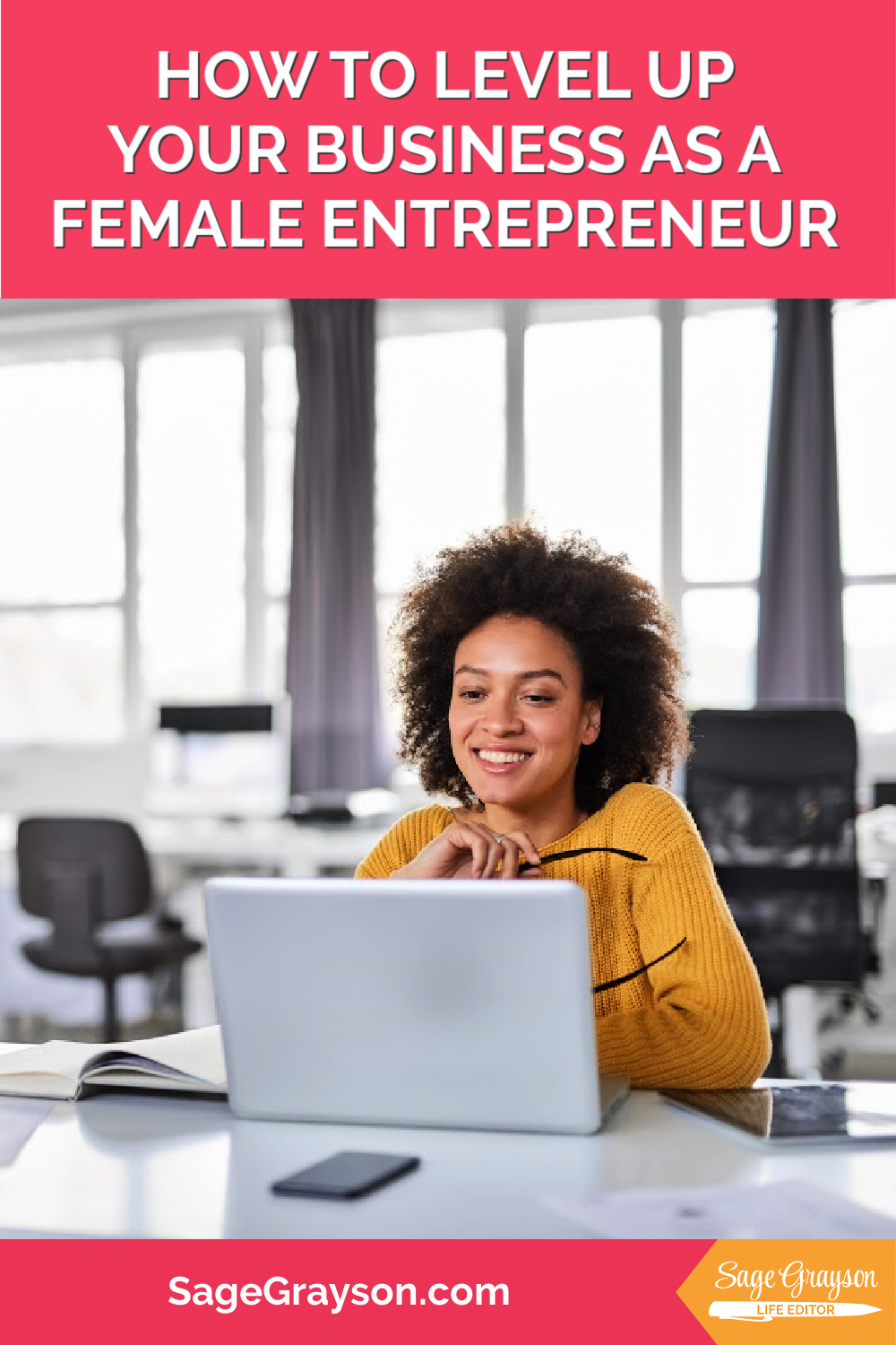 How to Level Up Your Business as a Female Entrepreneur - Sage Grayson ...