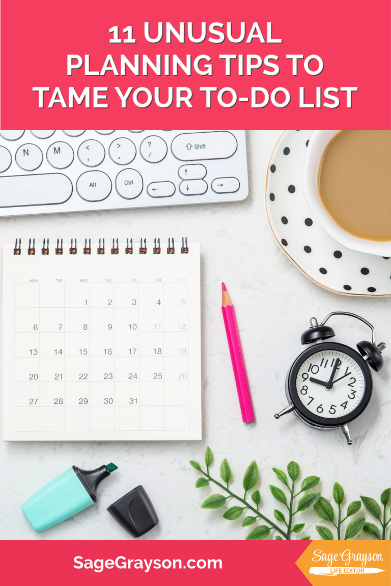 11 Unusual Planning Tips to Tame Your To-Do List - Sage Grayson, Life ...