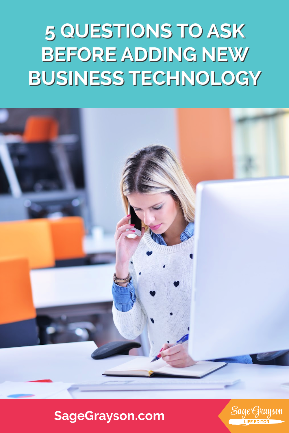 5 Questions to Ask Before Adding New Business Technology - Sage Grayson ...