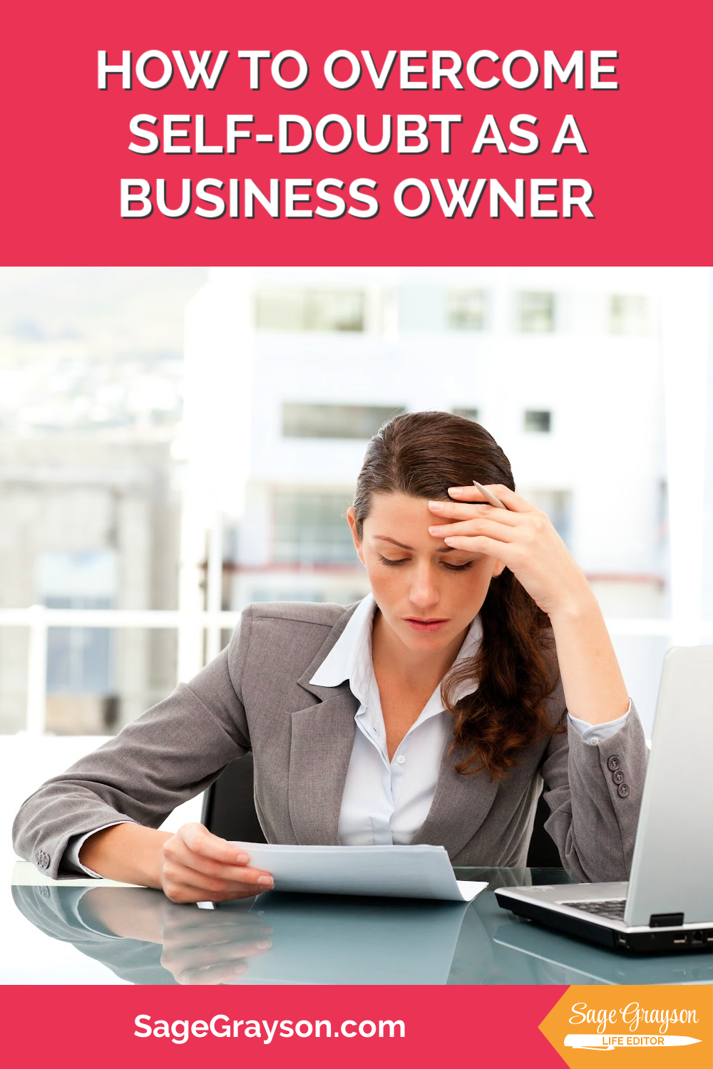 How to Overcome Self-Doubt as a Business Owner - Sage Grayson, Life Editor