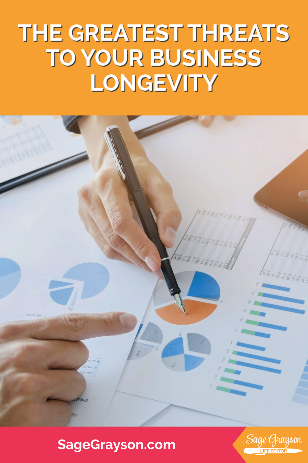 The Greatest Threats to Your Business Longevity - Sage Grayson, Life Editor