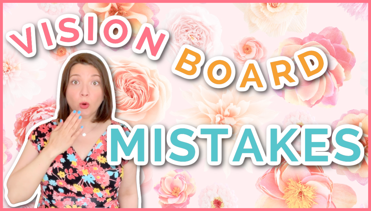 5 Vision Board Mistakes and How to Fix ’em - Sage Grayson, Life Editor