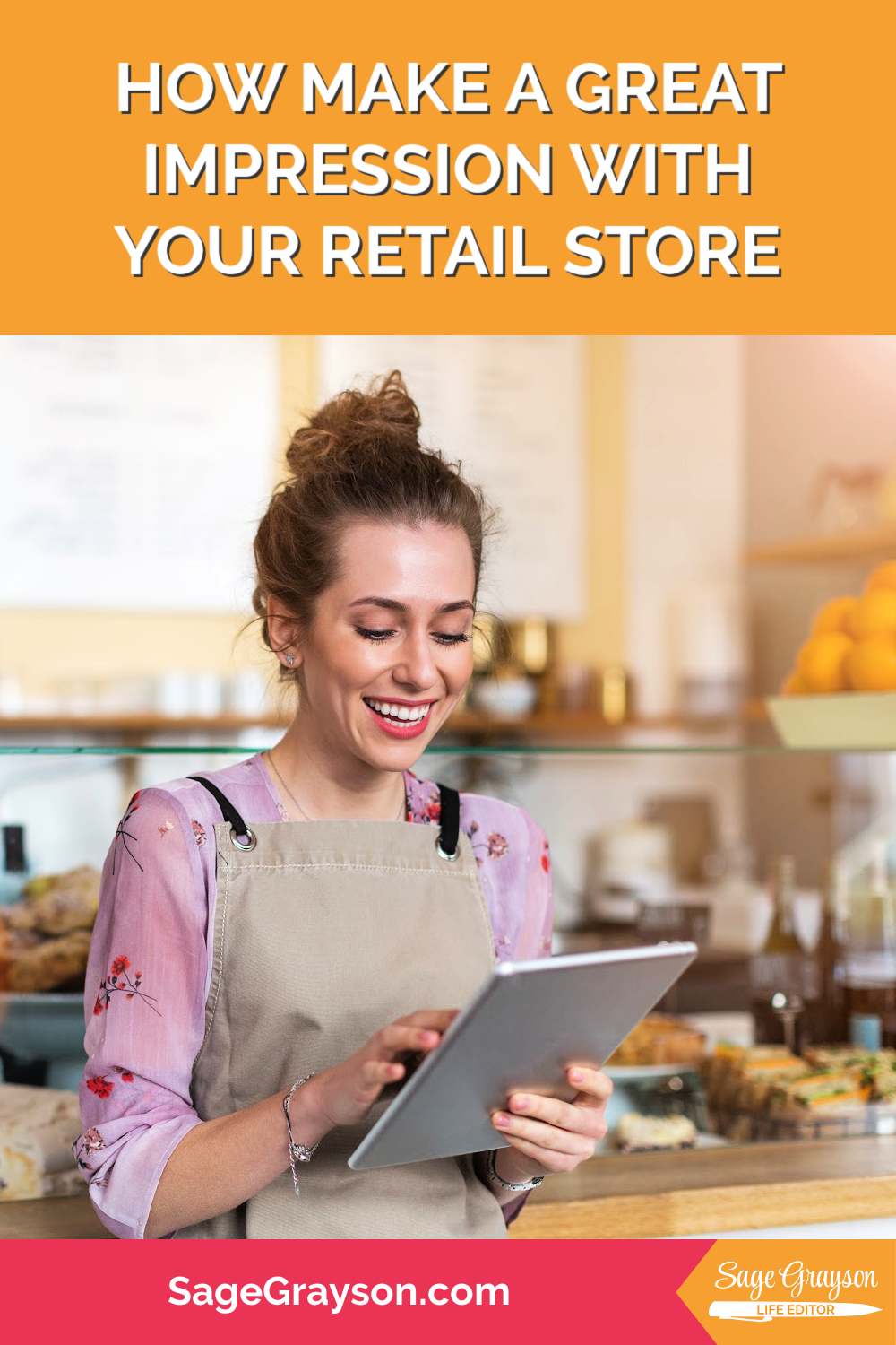 How to Make a Great Impression With Your Retail Store - Sage Grayson ...