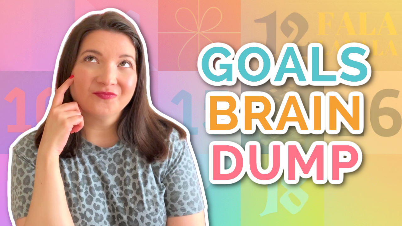 Your Goals Brain Dump | How to Find Your “Why” - Sage Grayson, Life Editor
