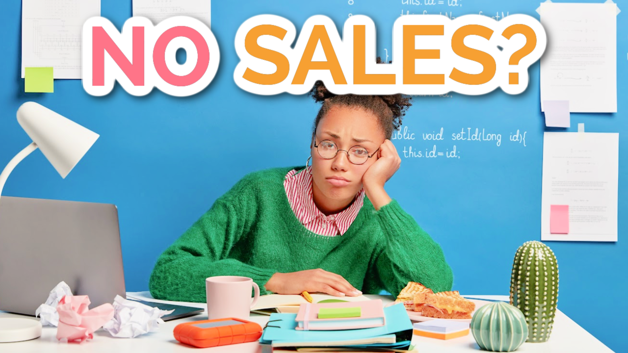 11 Smart Things To Try When You're Not Getting Sales | 12 Days of Life ...