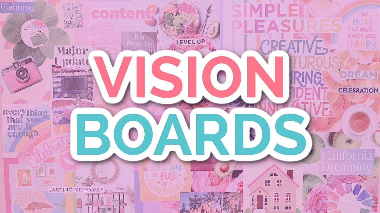 The Ultimate Guide to Vision Boards That Work | 12 Days of Life Editing ...