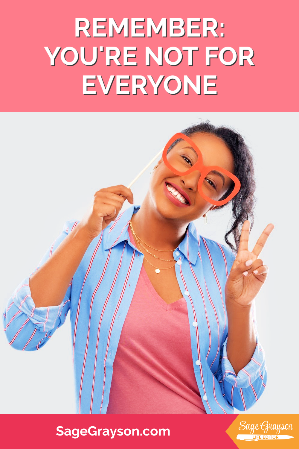 Remember: You're Not For Everyone | 3-Month Challenge - Sage Grayson ...