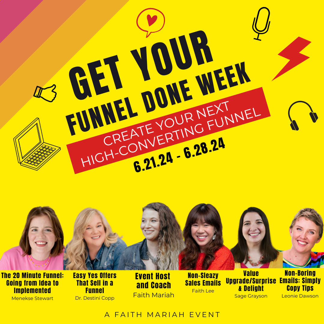 Get Your Funnel Done Week | Let's Do This! - Sage Grayson, Life Editor